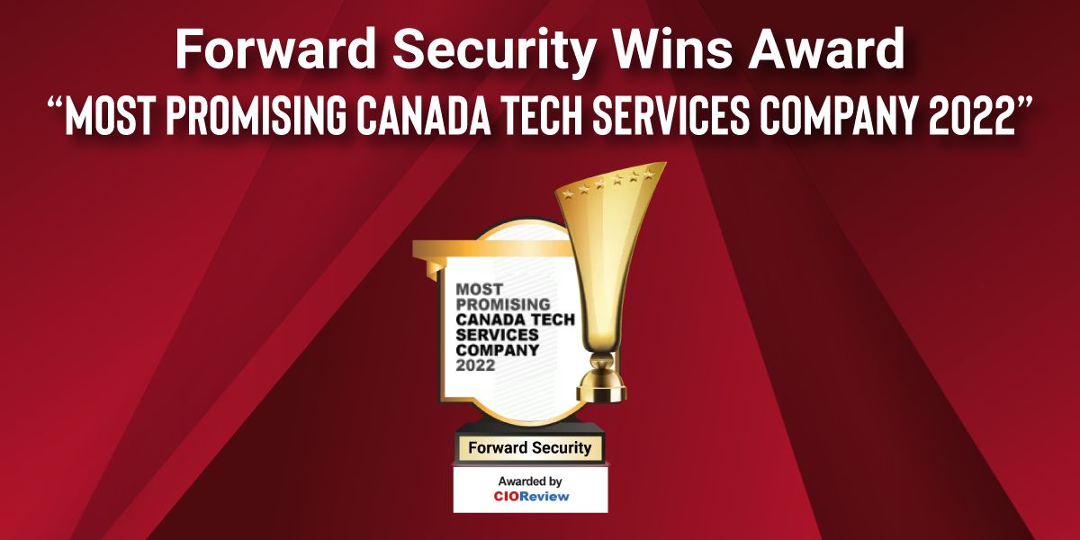 Forward Security Win Most Promising Canada Tech Services Company 2022 ...
