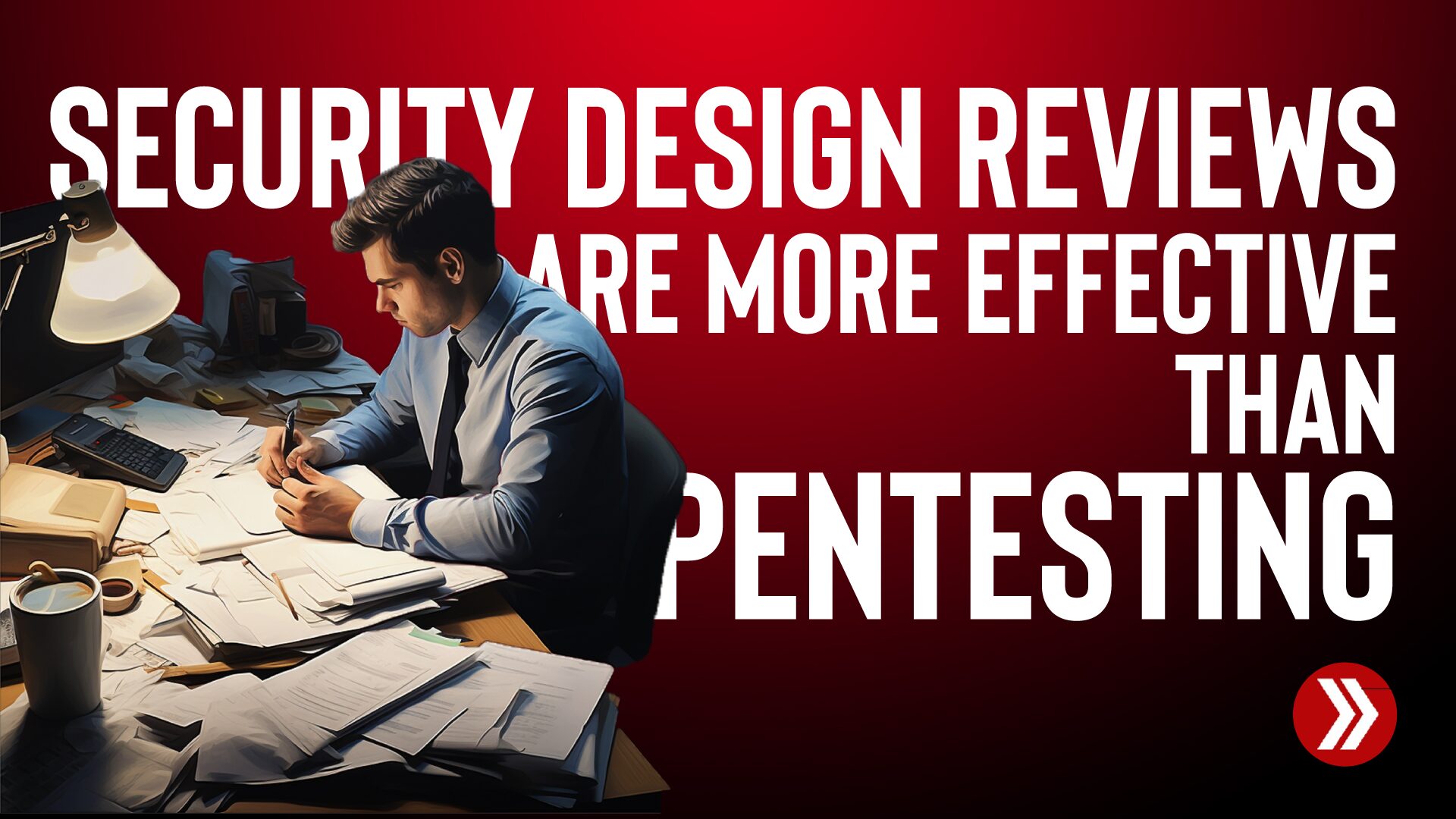 Why Security Design Reviews are More Effective than Pentesting ...