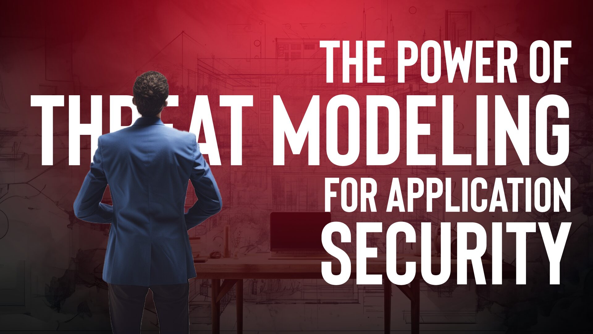 The Power of Threat Modeling for Application Security - Forward Security